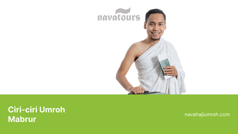 Ciri-Ciri Umroh Mabrur, Apakah Anda Mengalaminya?